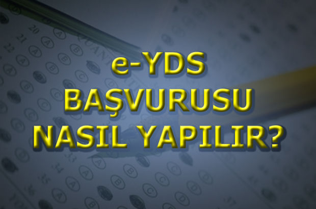 e-YDS başvurusu nasıl yapılır? e-YDS 2017/6 sınavı ne zaman? | Gündem ...