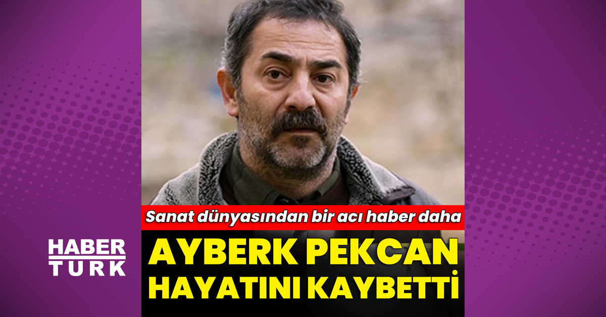 Hayatını kaybeden Ayberk Pekcan'a veda... Ayberk Pekcan kimdir, kaç ...
