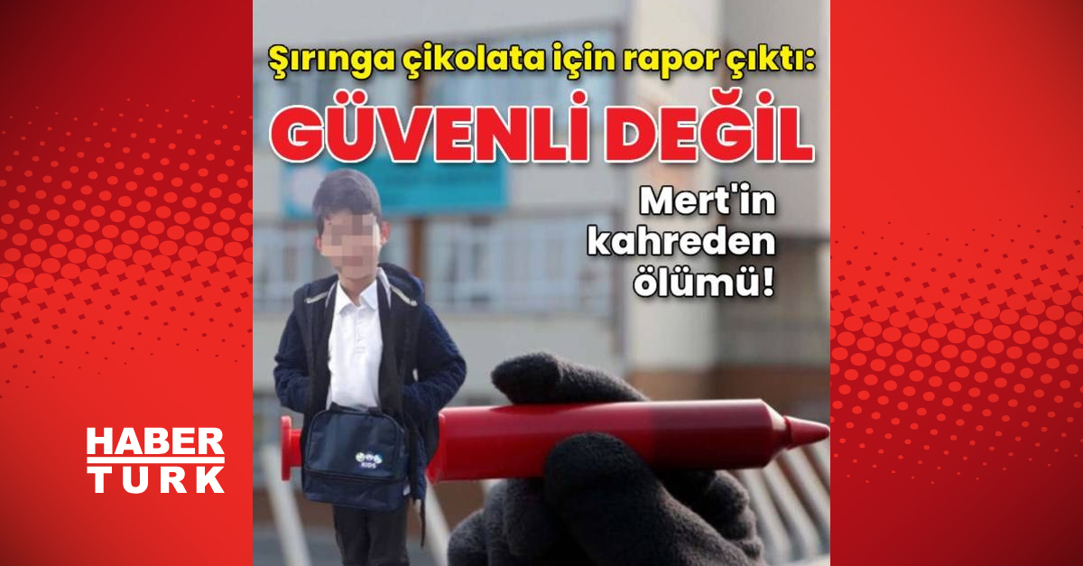 Ankara'da Mert'i öldüren şırınga çikolata için rapor çıktı!