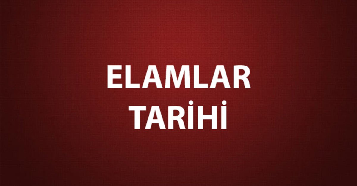Elamlar Tarihi, Başkenti, Haritası ve Özellikleri Nelerdir? Elam ...