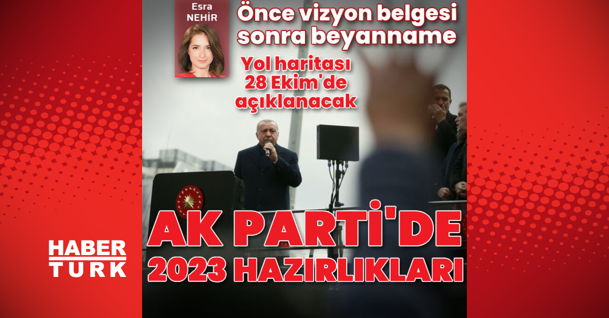 AK Parti'de 2023 hazırlıkları başladı! Önce vizyon belgesi, sonra beyanname