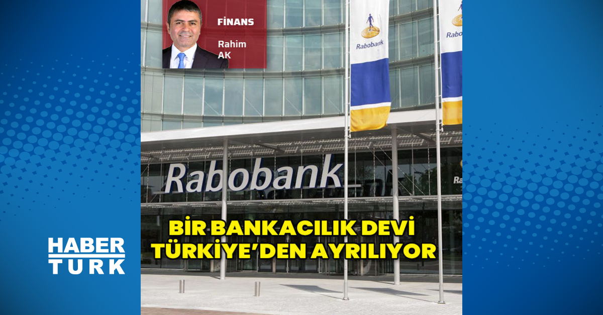 Rabobank Türkiye BTC'ye satılıyor - İş-Yaşam Haberleri