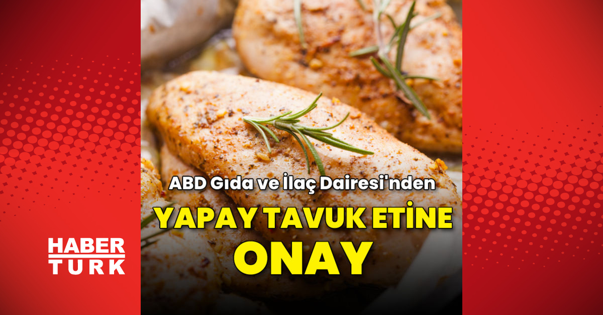 ABD Gıda ve İlaç Dairesi yapay tavuk etine onay verdi