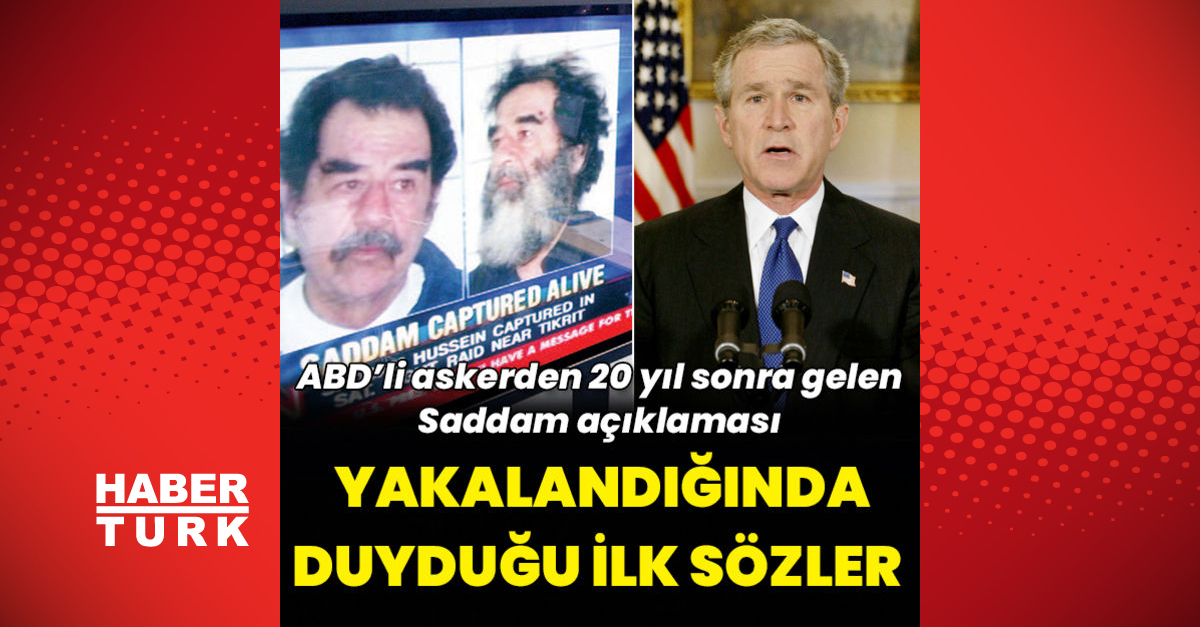 20 yıl sonra açıkladı: Saddam'ın yakalandığı ilk an... -Güncel haberler