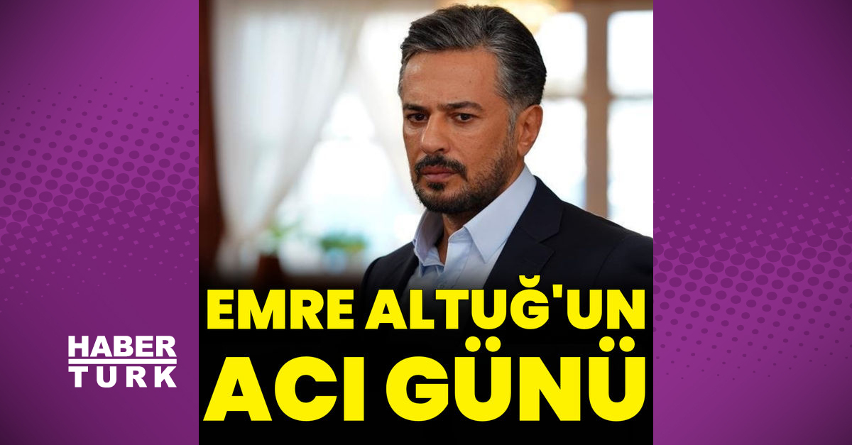 Emre Altuğ'un acı günü - Magazin haberleri