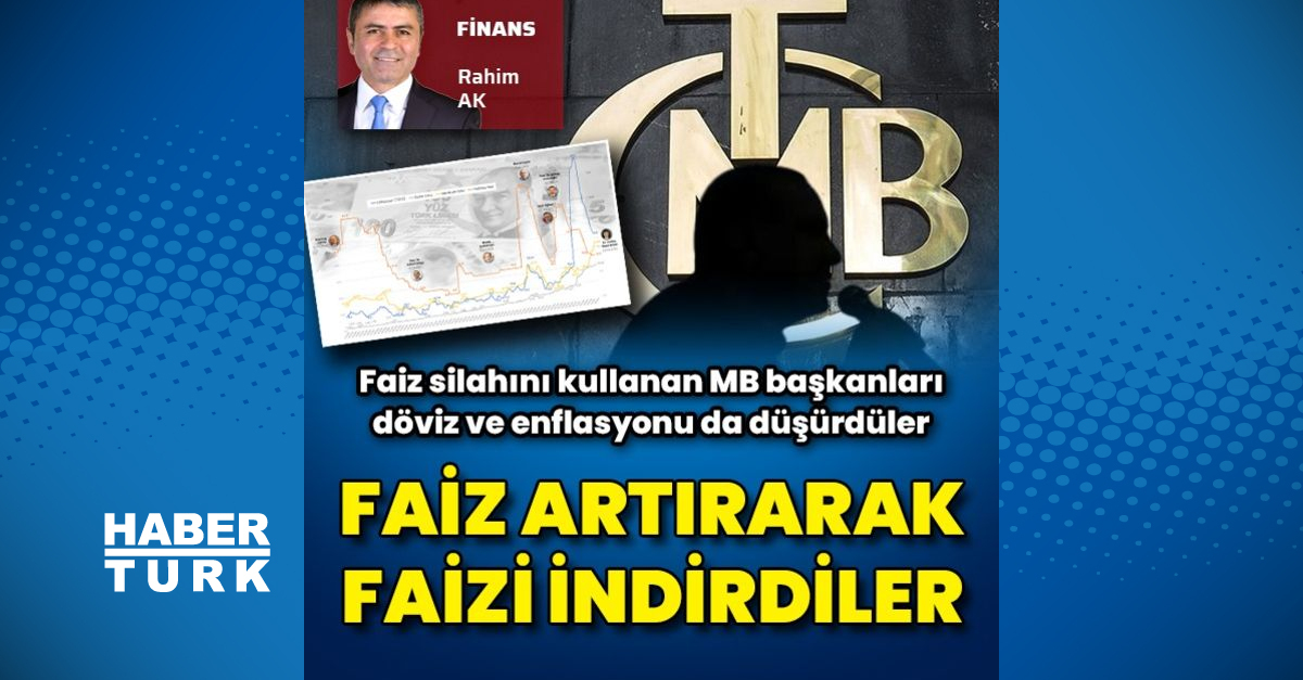 Faiz artırarak faiz indirdiler: Faiz silahıyla hem dolar ve enflasyonu ...