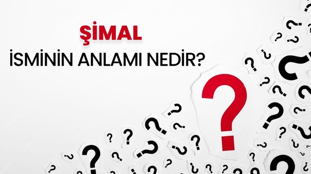 Şimal isminin anlamı nedir? Şimal ne demek, Kuran'da geçiyor mu? Şimal ...