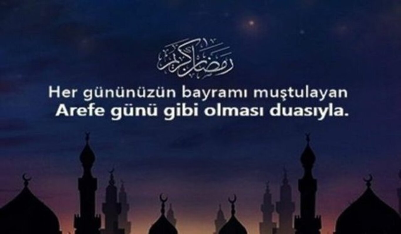 AREFE GÜNÜ MESAJLARI 2026: Aileye, akrabaya, arkadaşa en güzel, anlamlı ...