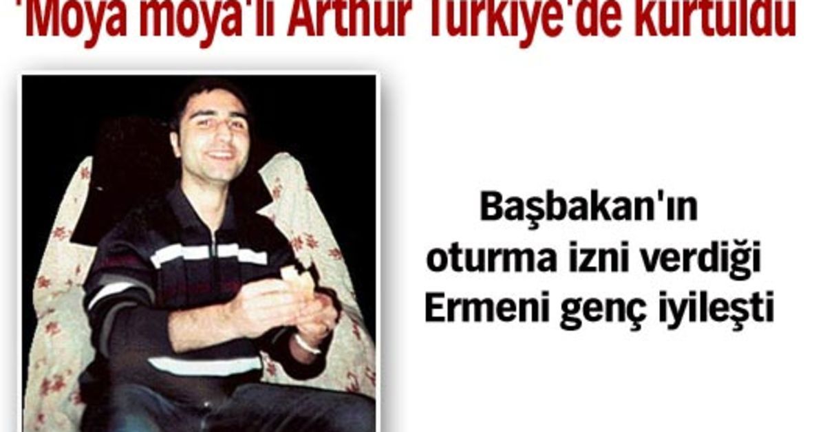'Moya moya'lı Arthur Türkiye'de kurtuldu