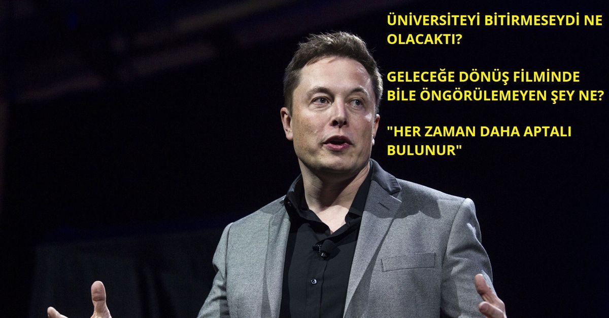 Elon Musk'ın kendi kaleminden bilinmeyen yönleri. Elon Musk kimdir ...