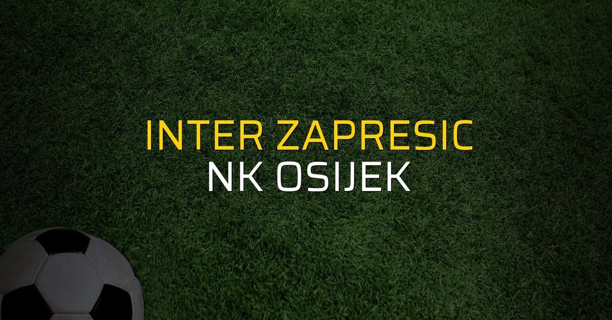 Inter Zapresic - NK Osijek maçı ne zaman? - Futbol Haberleri
