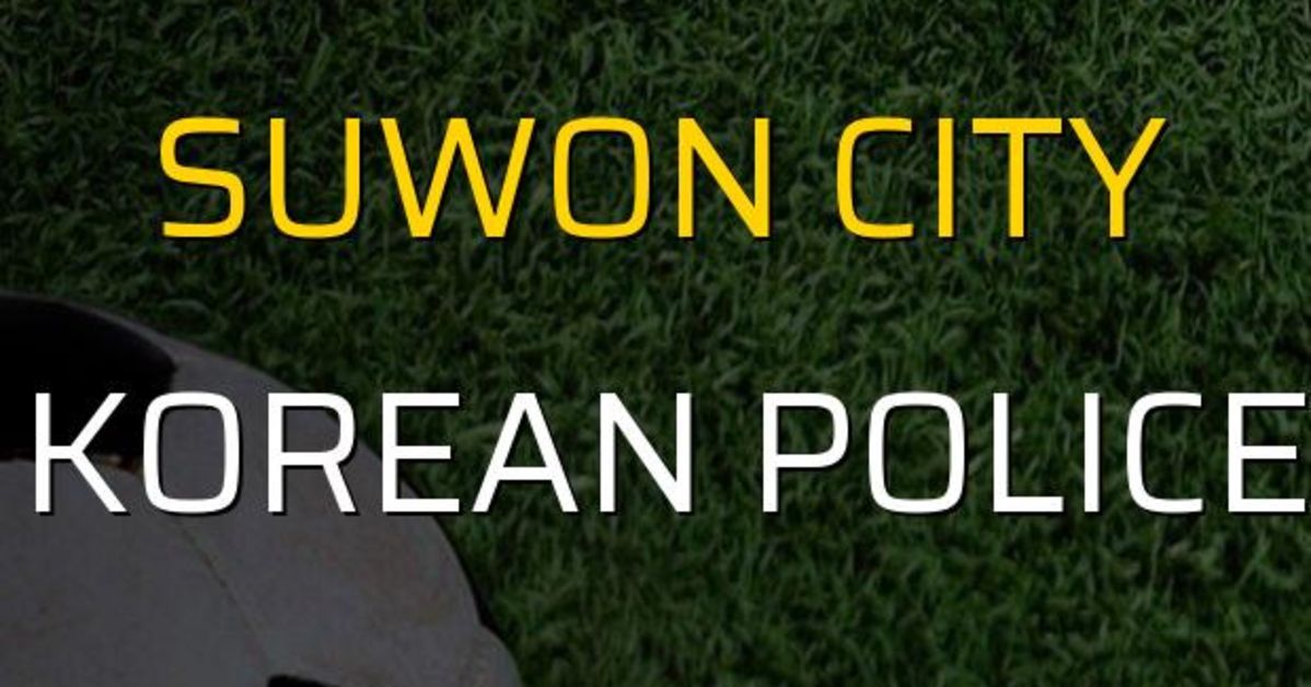 Suwon City - Korean Police maçı öncesi rakamlar - Futbol Haberleri
