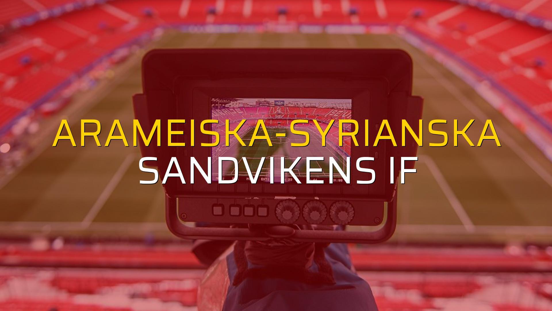 Arameiska-Syrianska - Sandvikens IF düellosu - Futbol Haberleri