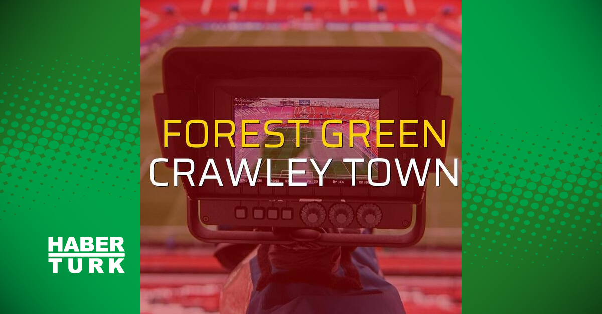 Forest Green - Crawley Town düellosu - Futbol Haberleri