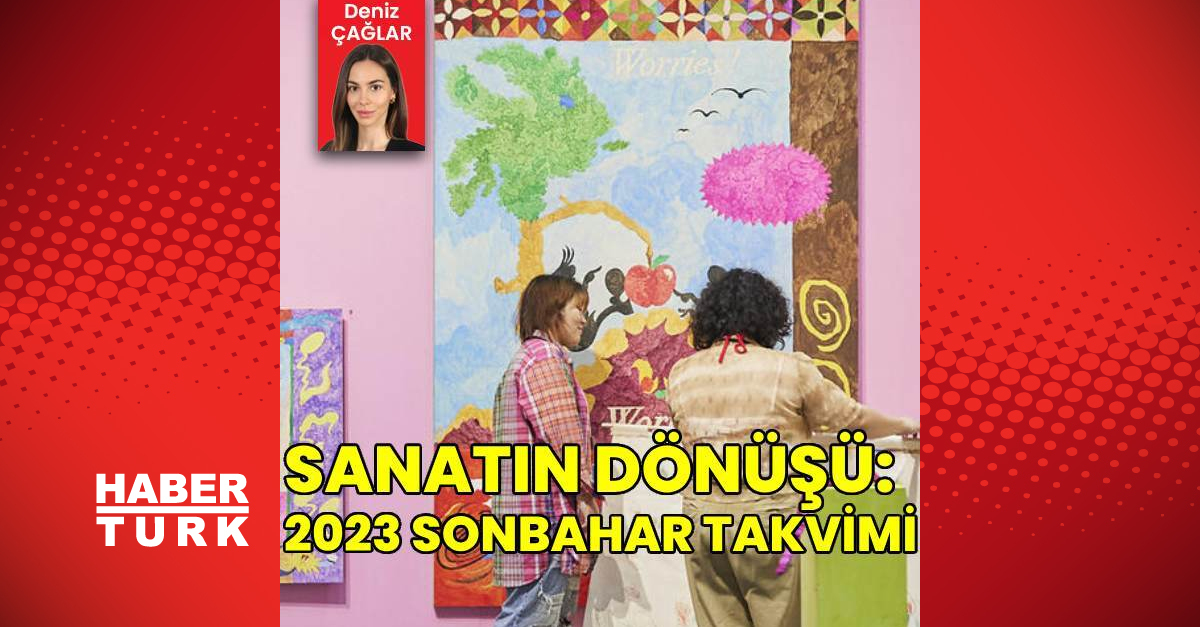 Sanatın Dönüşü: 2023 Sonbahar Takvimi