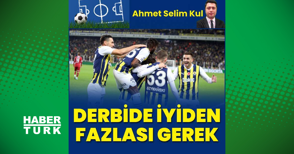 Ahmet Selim Kul yazdı: Tüpraş Park'ta iyiden fazlası gerek - Fenerbahçe ...