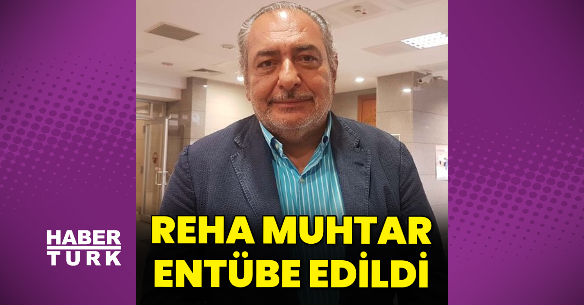 SON DAKİKA: Reha Muhtar son durumu nedir? Reha Muhtar'a ne oldu, neden ...