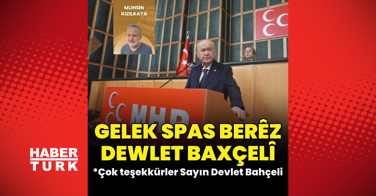 Gelek spas berêz Dewlet Baxçelî