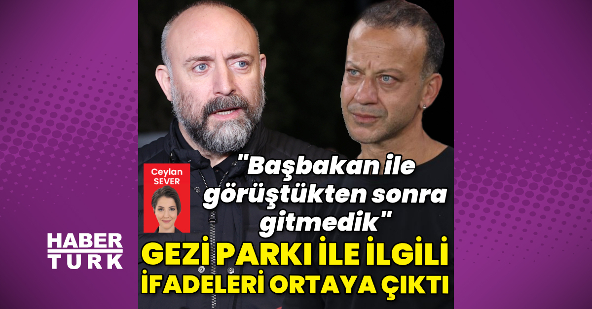 Halit Ergenç ve Rıza Kocaoğlu'ndan 'Gezi Parkı' ifadesi - Magazin haberleri