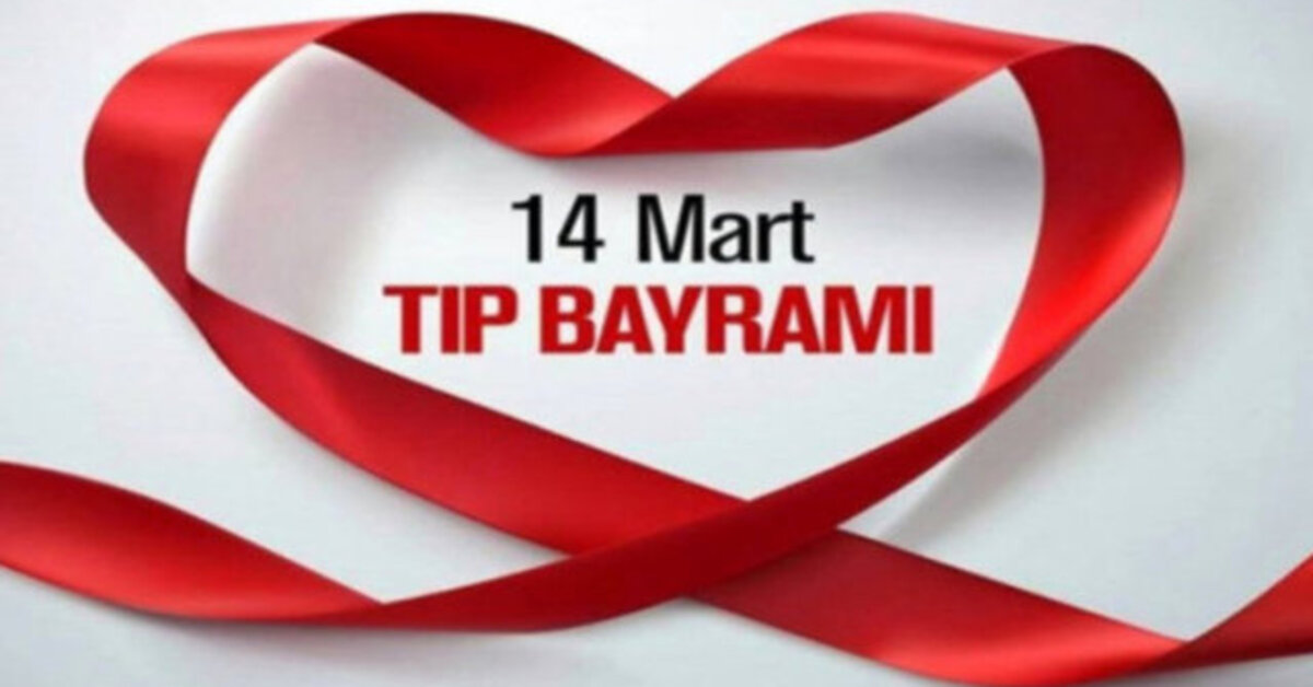 14 MART TIP BAYRAMI MESAJLARI 2025: En güzel, anlamlı, etkileyici, uzun ...