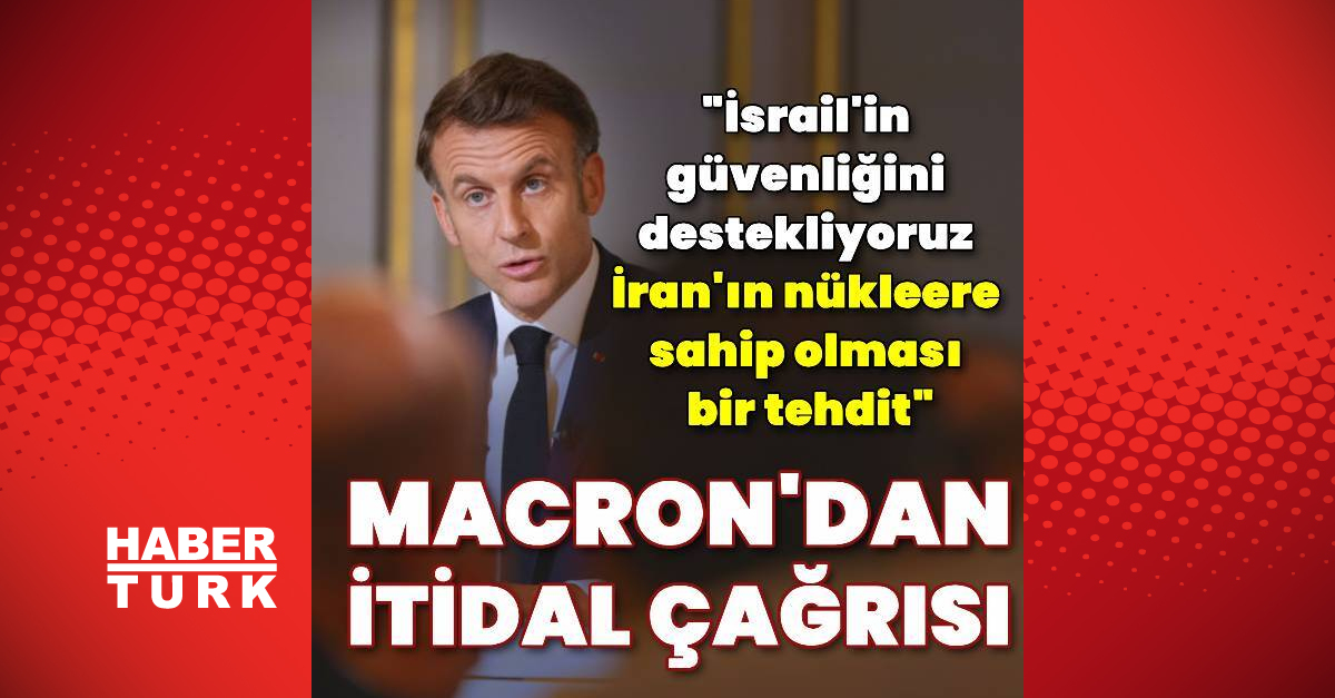 Macron'dan itidal çağrısı | Dış Haberler