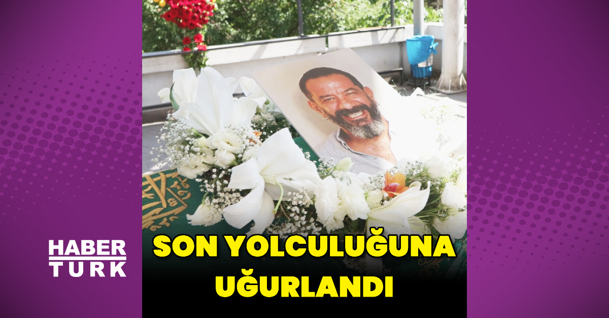 Emre Törün, son yolculuğuna uğurlandı - Magazin haberleri