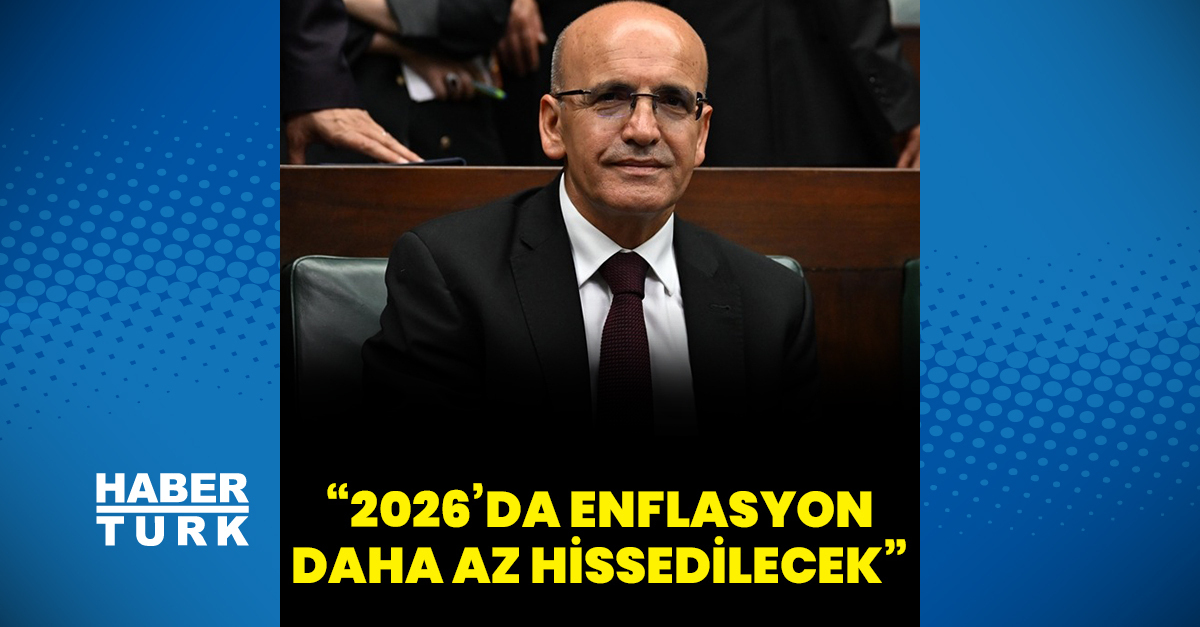 Bakan Şimşek: 2026'da enflasyon daha az hissedilecek - Para Haberleri