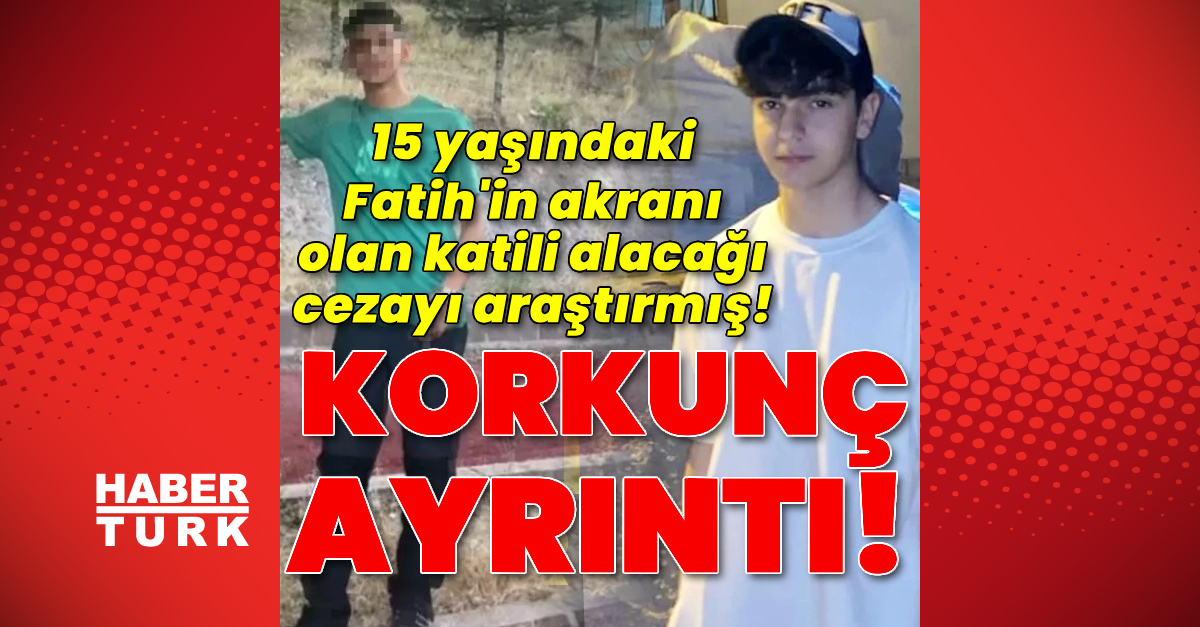 15 yaşında vahşet! Fatih'in katili cinayet öncesi alacağı cezayı ...