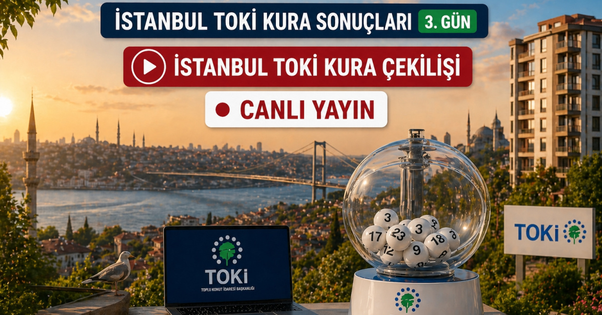 TOKİ İstanbul kura çekilişi sonuçları ve isim listesi AÇIKLANDI! 27 ...