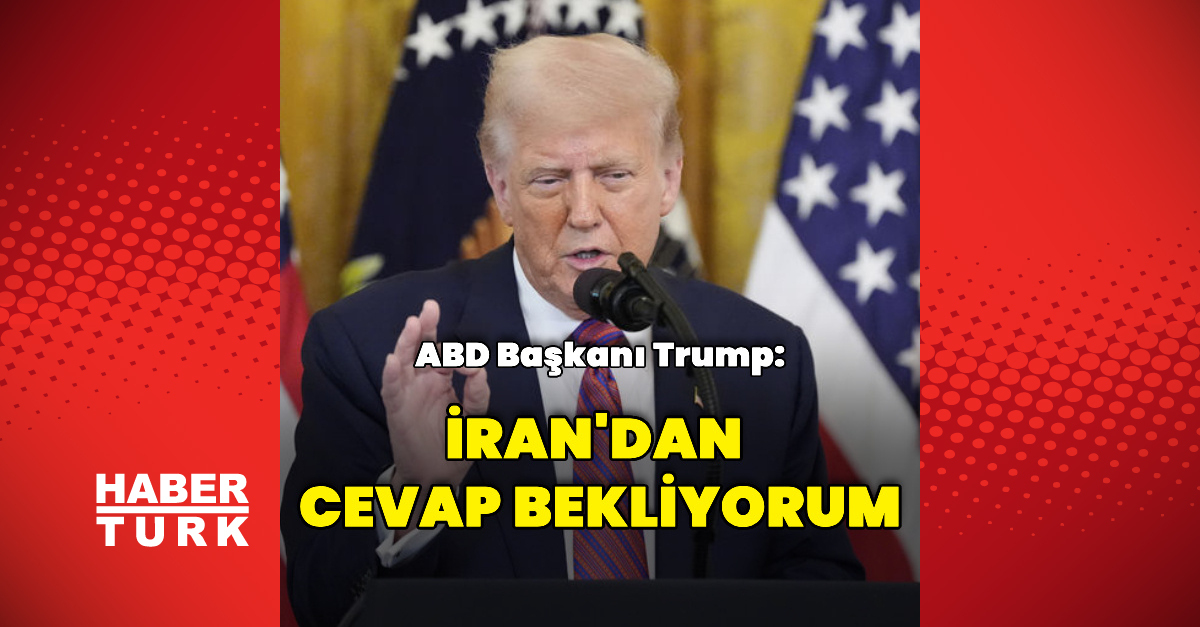 "İran'dan cevap bekliyorum" | Dış Haberler
