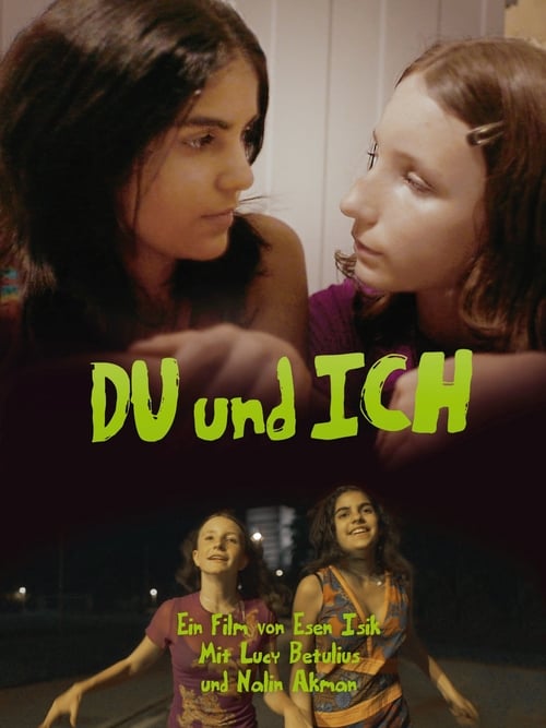 Du und Ich Filmi Konusu, Oyuncuları ve Yönetmeni - Du und Ich Filmi ...
