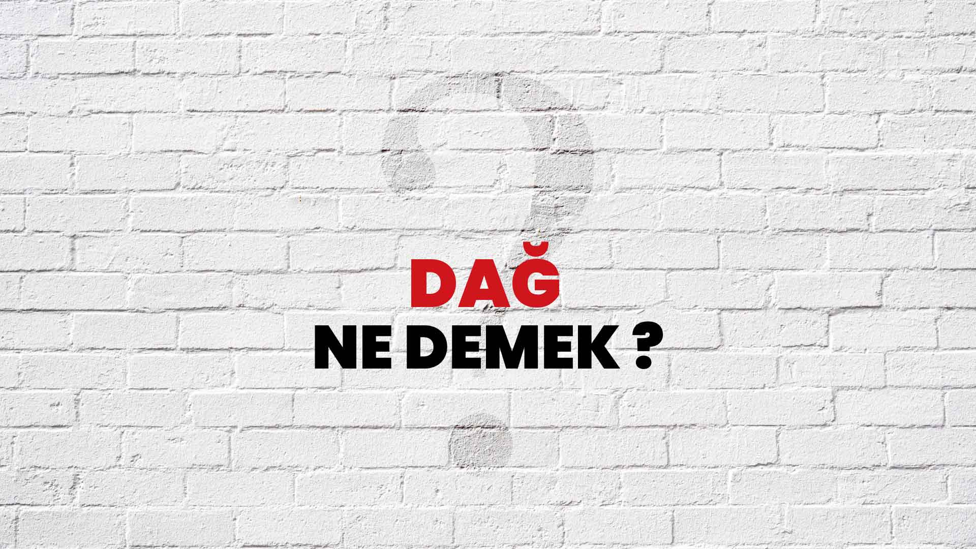 Da Ne Demek Ne Anlama Gelir Da Kelimesi TDK S zl k Anlam Nedir