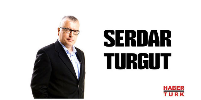 Serdar Turgut Tüm Yazıları -HABERTÜRK