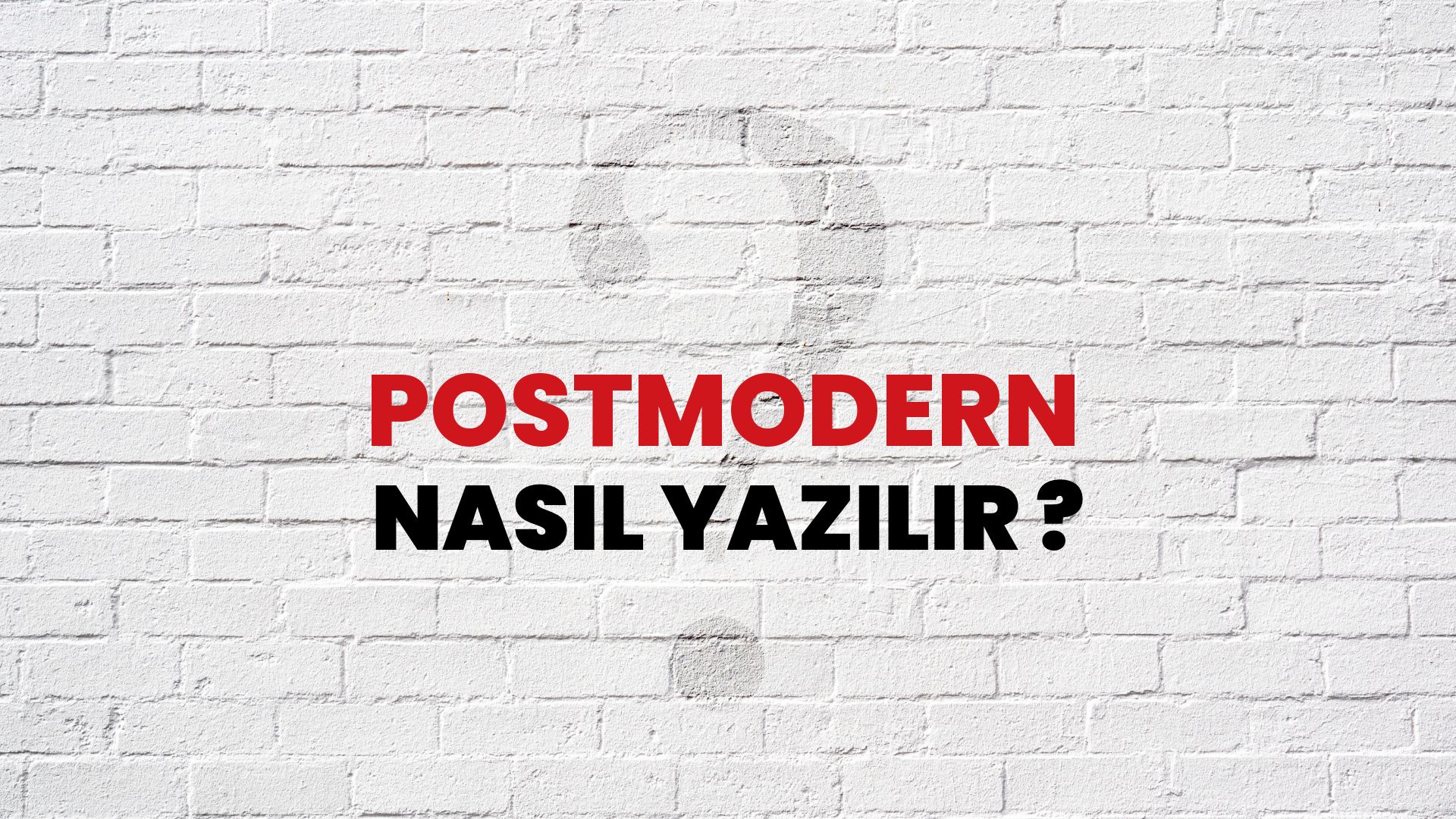 Postmodern Nas l Yaz l r TDK Ile Postmodern Do ru Yaz l Nedir Postmodern Nas l Yaz l r TDK Ile Postmodern Do ru Yaz l Nedir